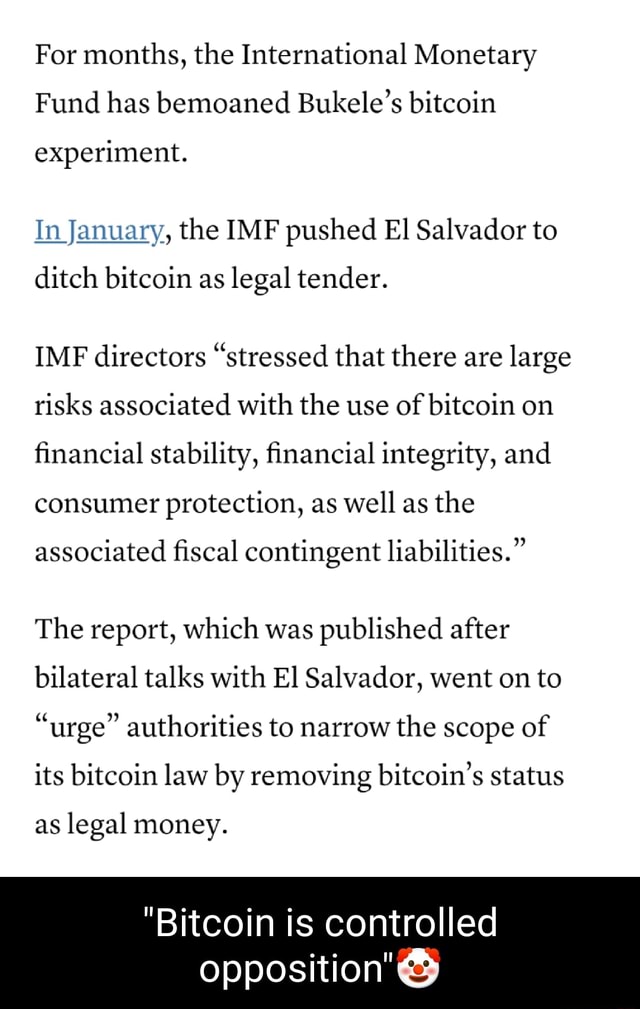 For months, the International Monetary Fund has bemoaned Bukele's ...