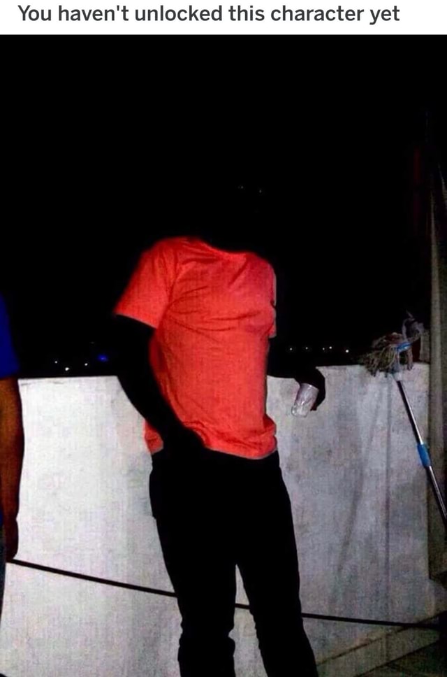 You haven't unlocked this character yet - iFunny