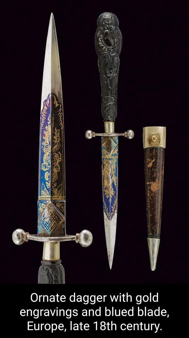 Ornate dagger with gold engravings and blued blade, Europe, late 18th ...
