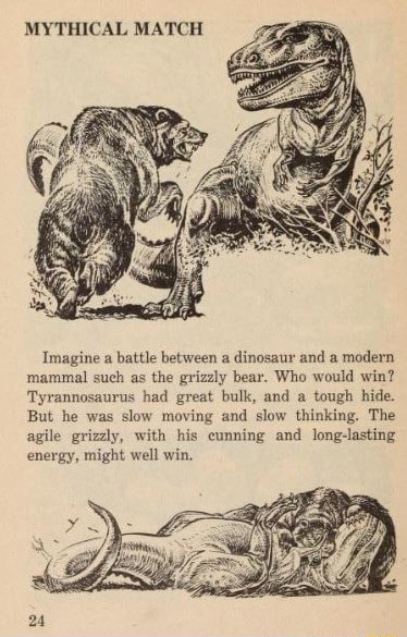 MYTHICAL MATCH Imagine a battle between a dinosaur and a modern mammal ...