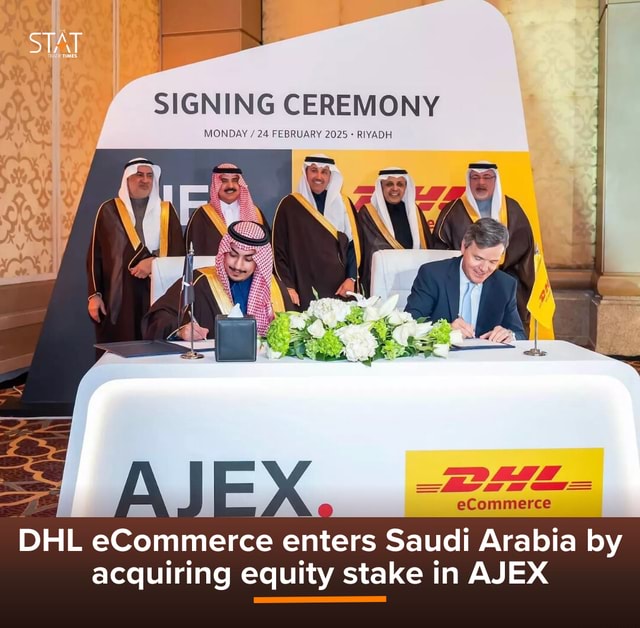 SIGNING CEREMONY MONDAY / 24 FEBRUARY 2025 RIYADH eCommerce 'DHL ...