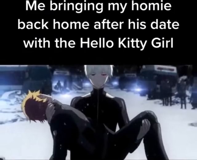 Me bringing my homie back home after his date with the Hello Kitty Girl ...
