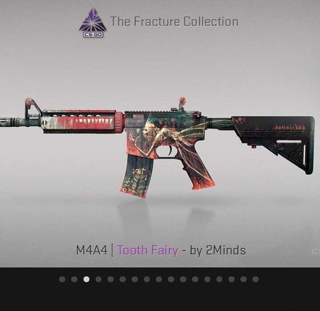 The Fracture Collection M4A4 I Tooth Fairy - by 2Minds - iFunny