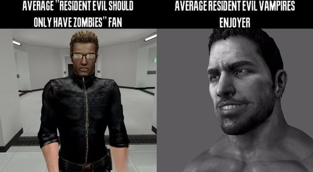 AVERAGE RESIDENT EVIL SHOULD AVERAGE RESIDENT EVIL VAMPIRES ONLY HAVE ...