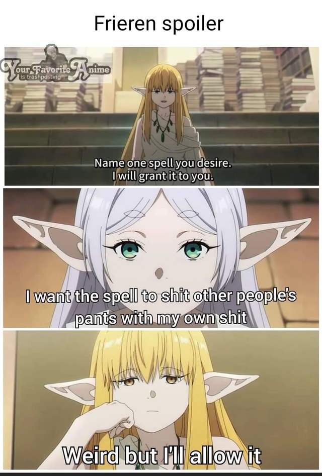 Frieren spoiler Name one spell you desire, will grant it to you. I want ...