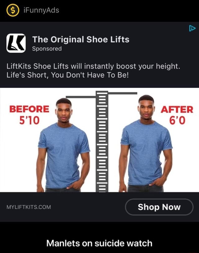 shoe lift meme manlet, SAVE 32% - revistagranitodearena.com