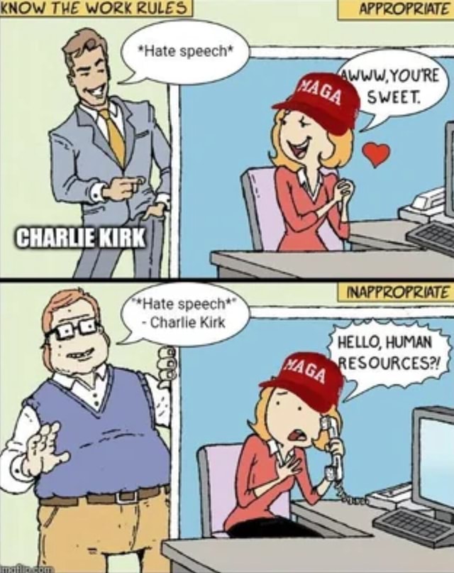 KNOW THE WORK RULES I *Hate CHARLIE KIRK I "*Hate speech** ~ Charlie ...