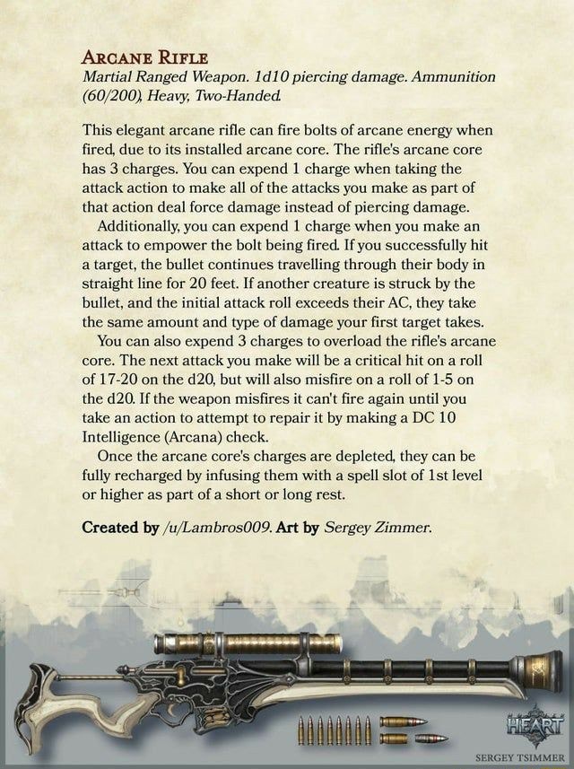 ARCANE RIFLE Martial Ranged Weapon. 1d10 piercing damage. Ammunition ...