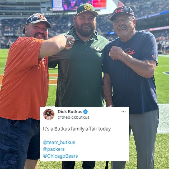 Dick Butkus Its a Butkus family affair today - iFunny