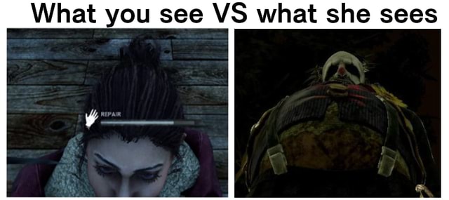 What you see VS what she sees - iFunny