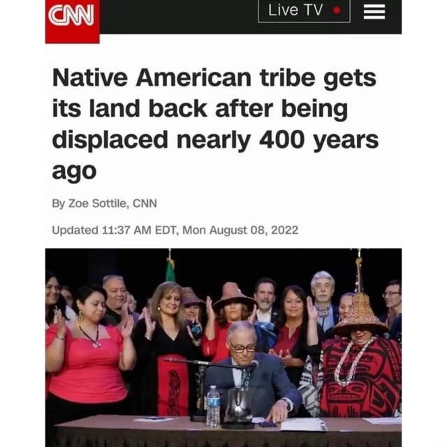 CNN Live TV Native American tribe gets its land back after being ...