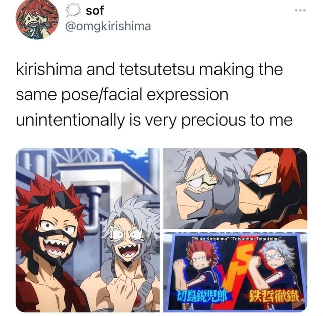 Kirishima and tetsutetsu making the same expression unintentionally is ...