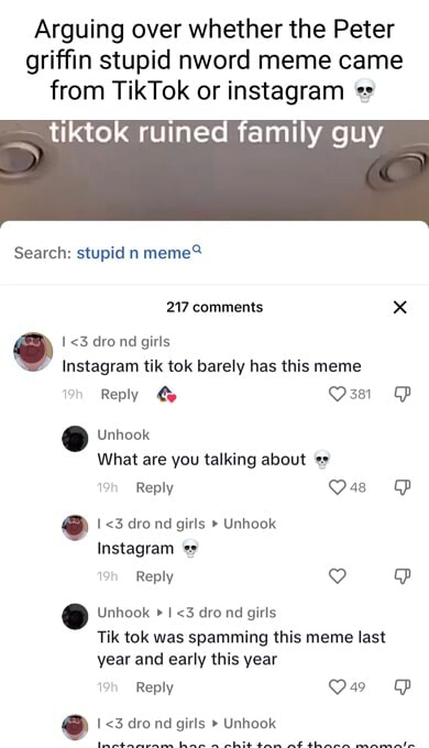 Arguing over whether the Peter griffin stupid nword meme came from ...