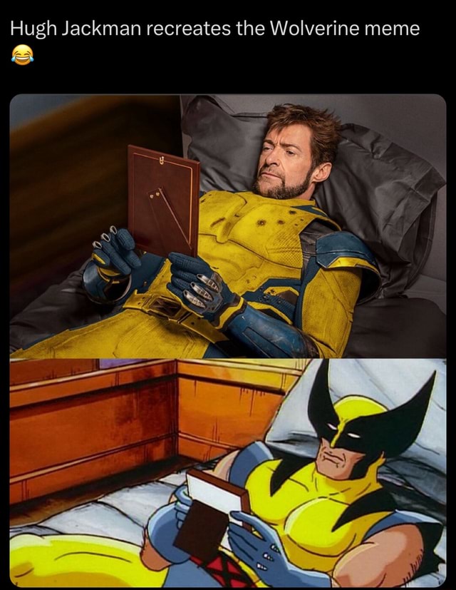 Hugh Jackman recreates the Wolverine meme - iFunny