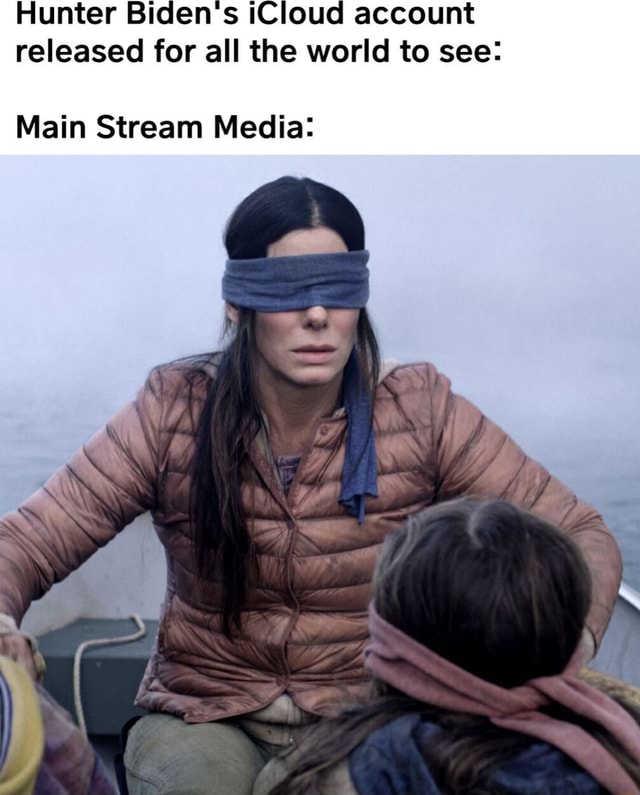 Hunter Biden's iCloud account released for all the world to see: Main Stream Media: - iFunny