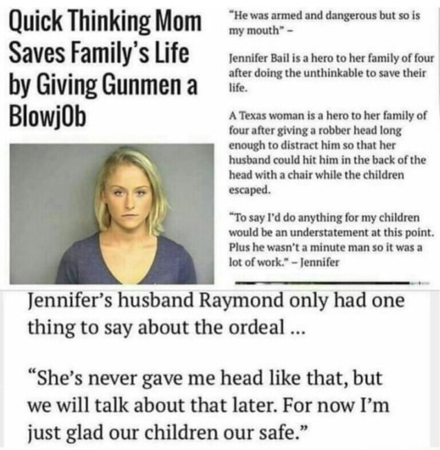 Quick Thinking Mom Saves Family's Life by Giving Gunmen a Blow "He was armed and dangerous but ...