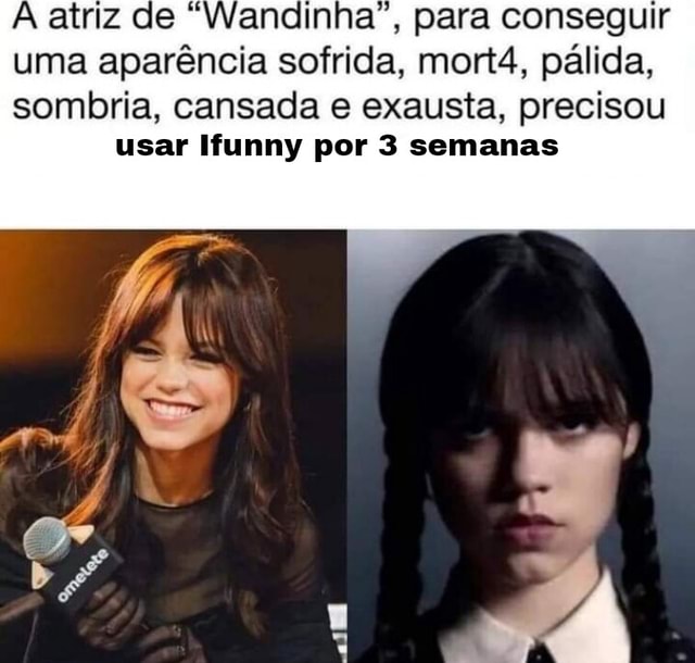A atriz de "Wandinha", para conseguir uma aparência sofrida, mort4 ...