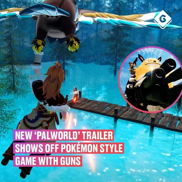 NEW 'PALWORLD' TRAILER SHOWS OFF POKEMON STYLE GAME WITHGUNS - iFunny NEW 'PALWORLD' TRAILER SHOWS OFF POKEMON STYLE GAME WITHGUNS - iFunny