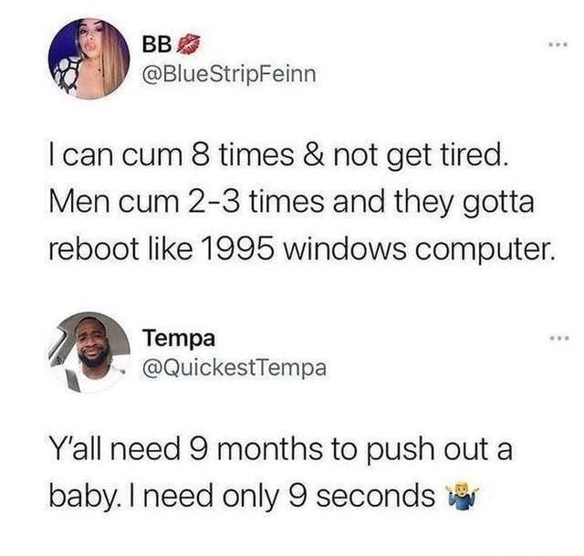 Bbs Bluestripfeinn Can Cum 8 Times And Not Get Tired Men Cum 2 3 Times
