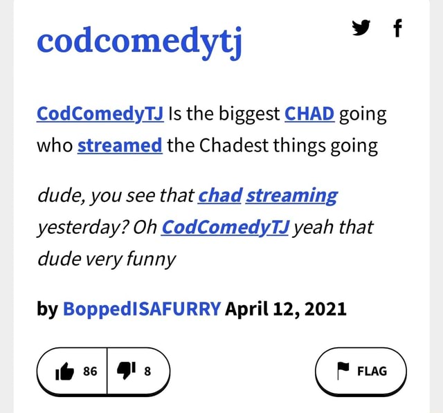 Codcomedytj CodComedyTJ Is the biggest CHAD going who streamed the ...