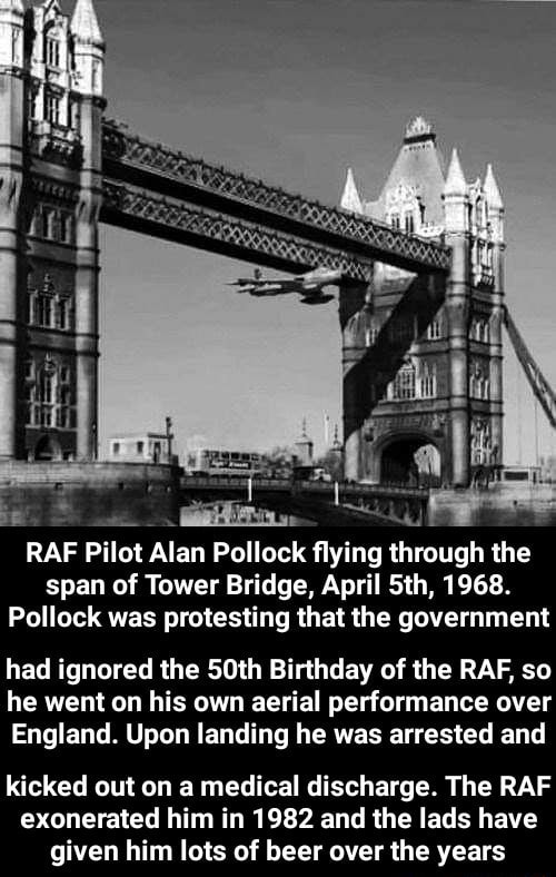 RAF Pilot Alan Pollock flying through th span of Tower Bridge, April ...