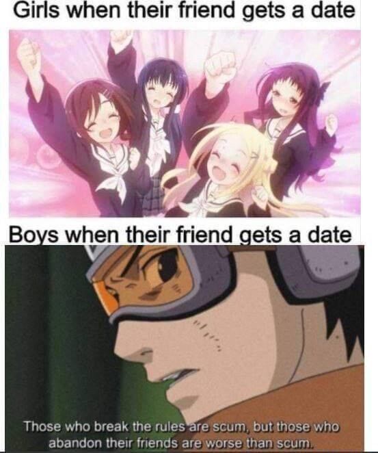 Girls when their friend gets a date I Mat Boys when their friend gets a ...