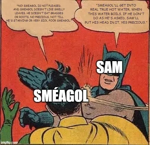 SMEAGOL IS [AND SMEASOL DOESN'T LIKE SMELLY LEAVES. HE DOESN'T EAT ...