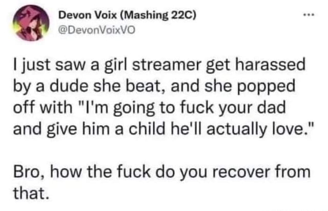 Devon Voix (Mashing @DevonVoixVO I just saw a girl streamer get ...