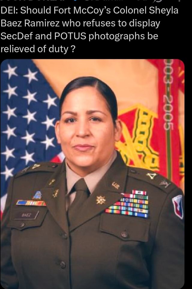 DEl: Should Fort McCoy's Colonel Sheyla Baez Ramirez who refuses to ...
