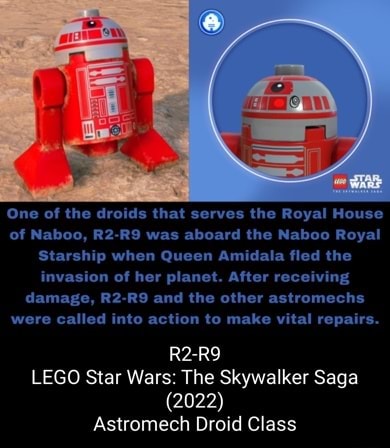 One of the droids that serves the Royal House of Naboo, R2-R9 was ...