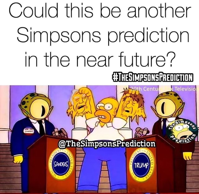 Could this be another Simpsons prediction im the near future? - iFunny