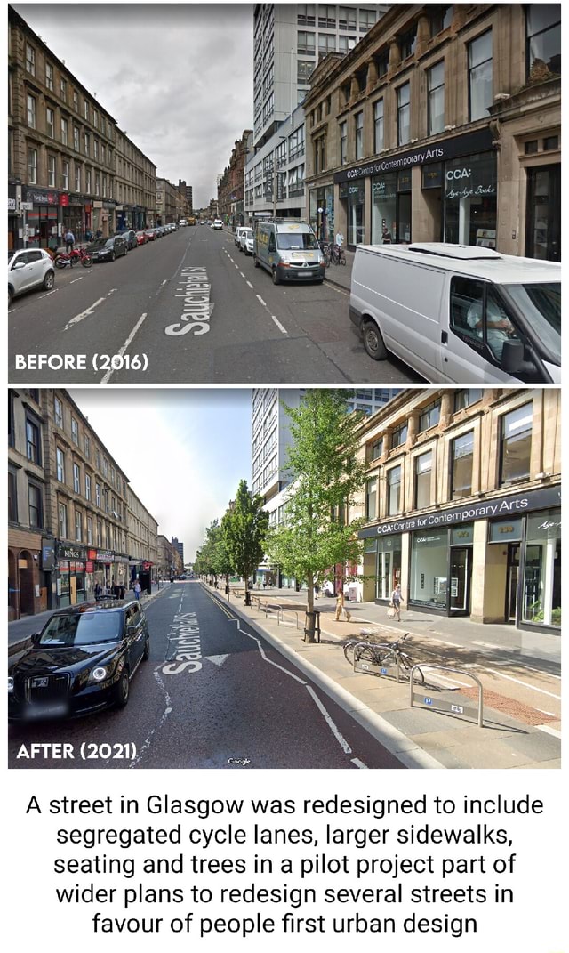 BEFORE (2016) AFTER (2021) A street in Glasgow was redesigned to ...