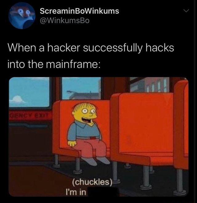 When a hacker successfully hacks into the mainframe: - iFunny