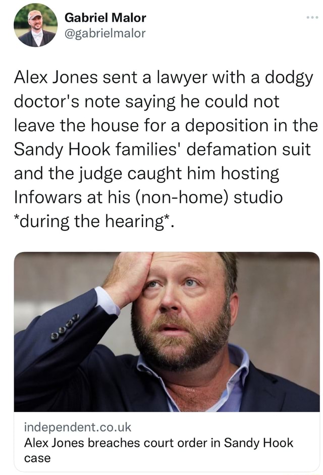 Gabriel Malor @gabrielmalor Alex Jones sent a lawyer with a dodgy ...