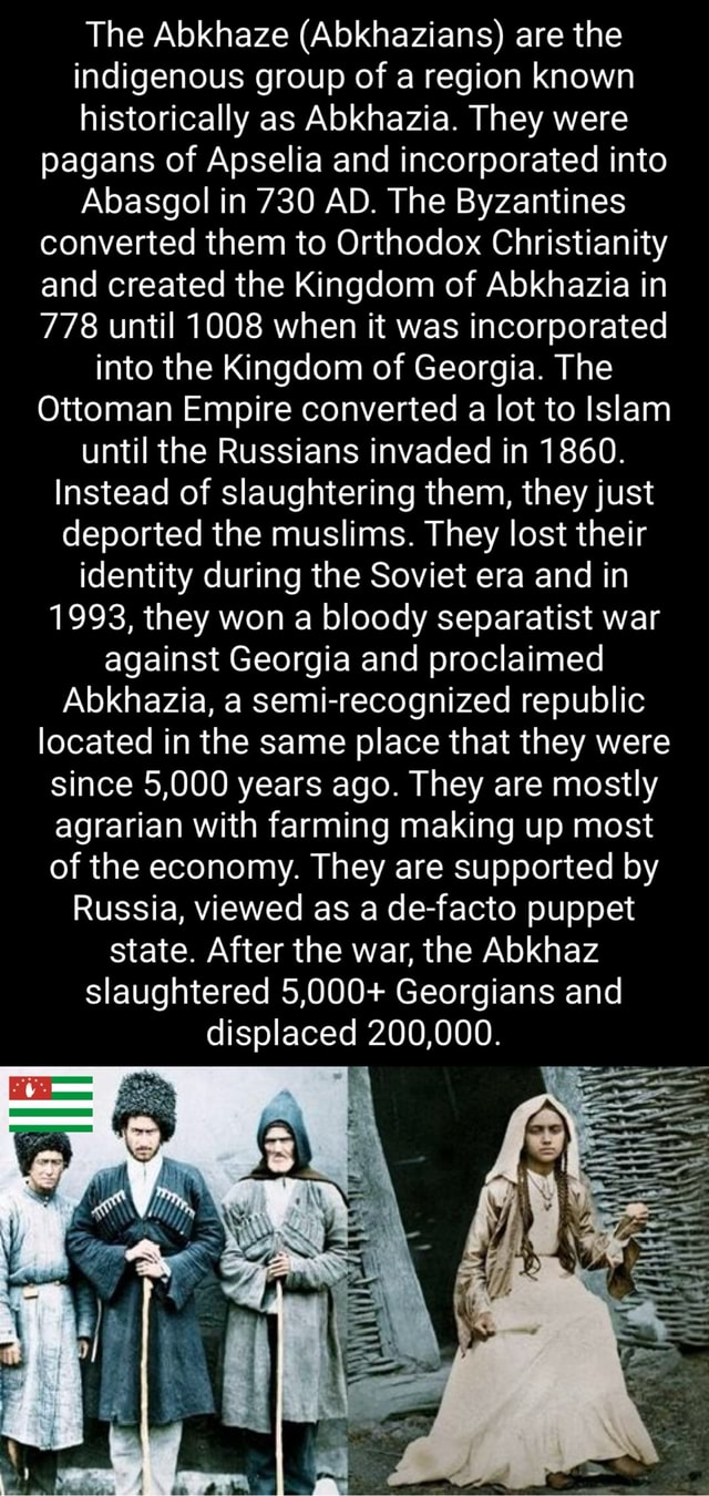 The Abkhaze (Abkhazians) are the indigenous group of a region known ...