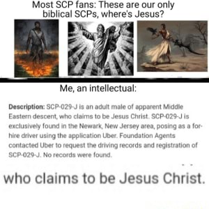 Most SCP fans: These are our only biblical SCPS, where's Jesus? Me, an ...