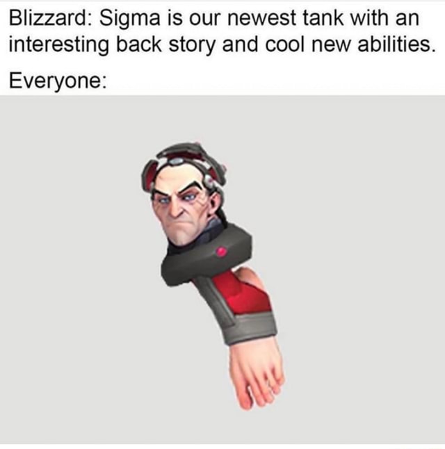 Blizzard: Sigma is our newest tank with an interesting back story and ...