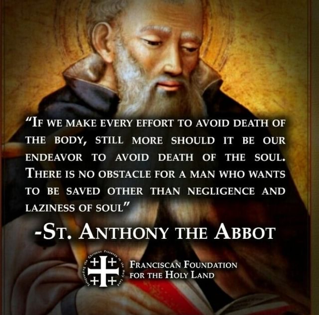 "TE WE MAKE EVERY EFFORT TO AVOID DEATH OF THE BODY, STILL MORE SHOULD ...