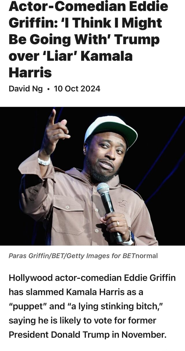 Actor-Comedian Eddie Griffin: Think I Might Be Going With' Trump over ...