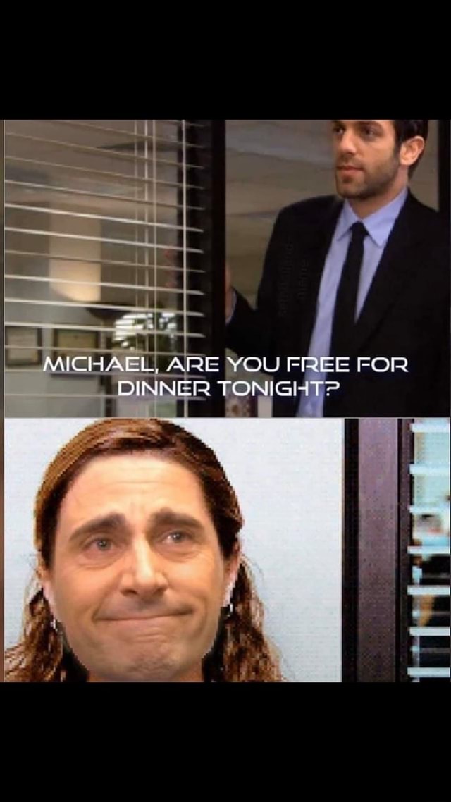 ARE YOU FREE FOR _ DINNER TONIG - iFunny