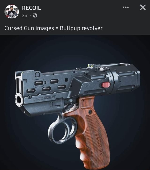 RECOIL Cursed Gun images = Bullpup revolver - )