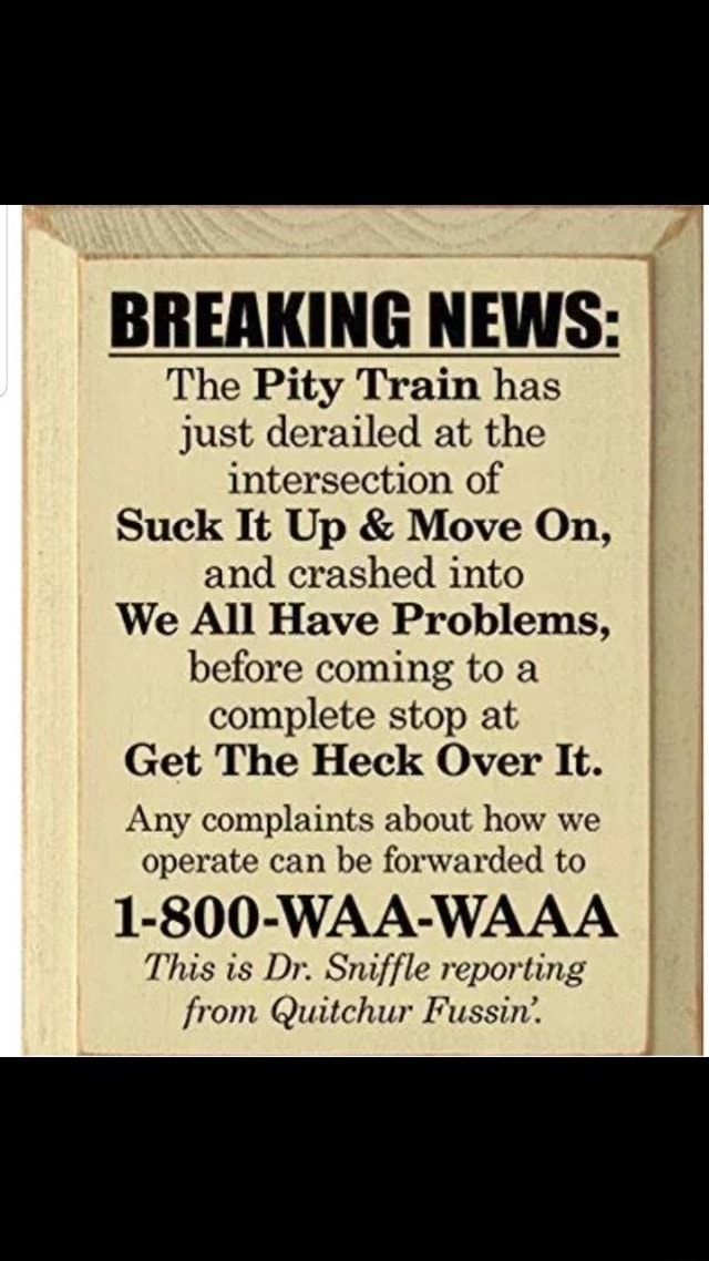 BREAKING NEWS: I The Pity Train has just derailed at the intersection ...
