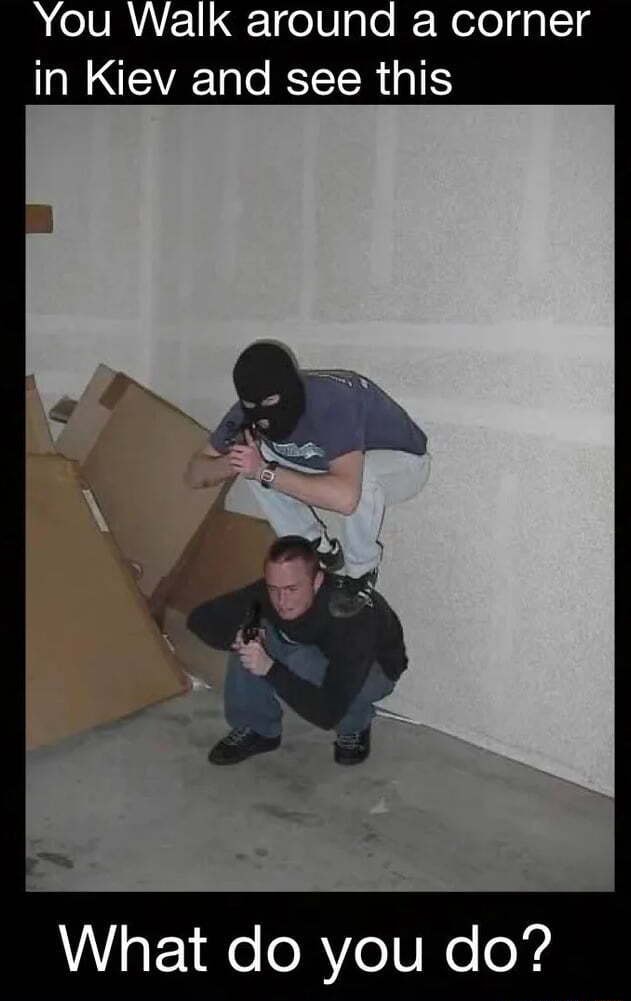 You Walk around a corner in Kiev and see this What do you do? - iFunny ...
