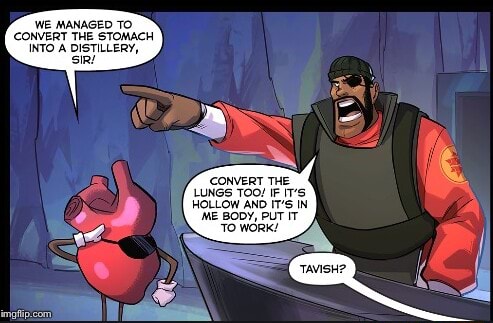 WE MANAGED TO. CONVERT THE STOMACH INTO A DISTILLERY, SIR! 'CONVERT THE ...