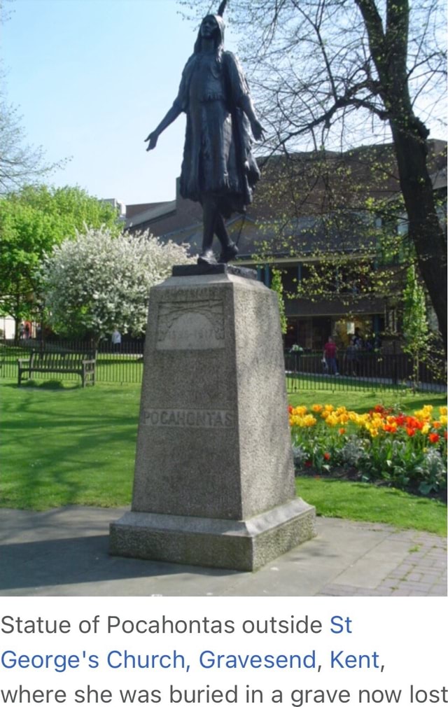 Statue of Pocahontas outside St George's Church, Gravesend, Kent, where ...