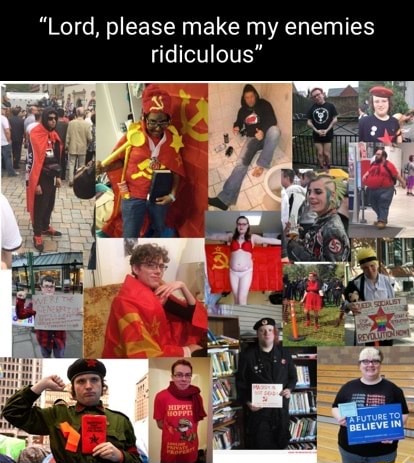"Lord, please make my enemies ridiculous" - iFunny