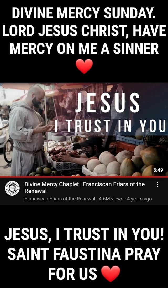 DIVINE MERCY SUNDAY. LORD JESUS CHRIST, HAVE MERCY ON ME A SINNER JESUS ...