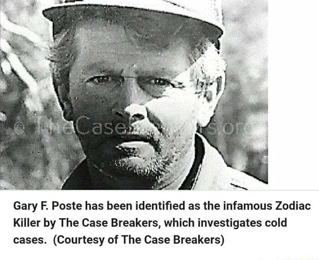Gary F. Poste has been identified as the infamous Zodiac Killer by The ...