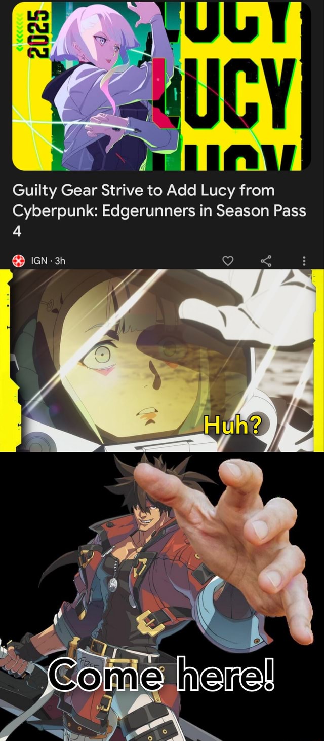 Guilty Gear Strive to Add Lucy from Cyberpunk: Edgerunners in Season ...
