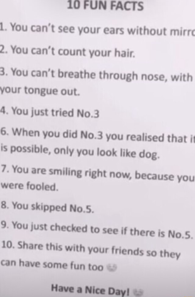 10 FUN FACTS l. You can't see your ears without mirrc 2. You can't ...